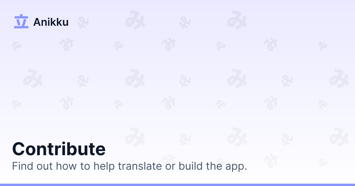 Contribute | Anikku